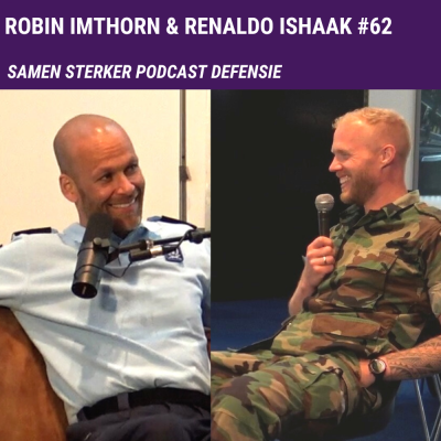 Samen Sterker Podcast Defensie | Robin Imthorn & Renaldo Ishaak #62 ...