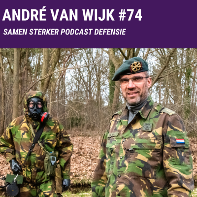 Samen Sterker Podcast Defensie | André van Wijk #74: Paraat tegen een ...