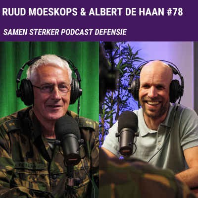 Samen Sterker Podcast Defensie | Ruud Moeskops met Albert de Haan #78 ...