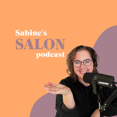 Sabine's SALON strategieën Podcast | #21 Open en eerlijk gesprek met ...