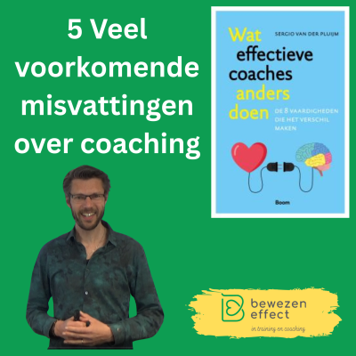 Coachen 3.0 | #75 Vijf veel voorkomende misvattingen over coaching
