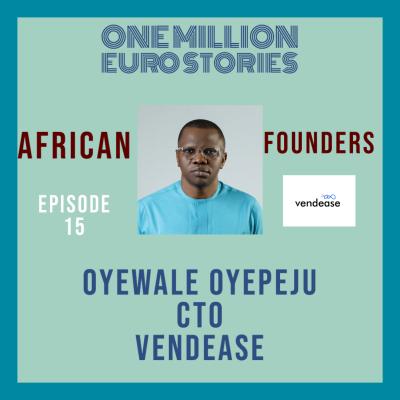 One Million Euro Stories | Vendease is building Africa's food operating ...