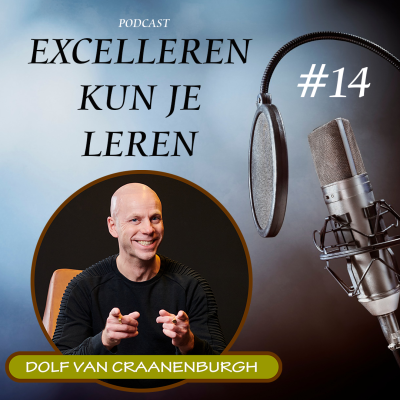 Excelleren kun je Leren | E14 - Te gast: Ramon Roelofs (a.k.a. Charly ...