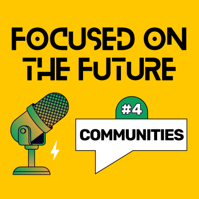 Focused on the Future | Communities