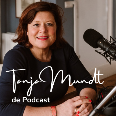 Tanja Mundt_de Podcast | #41 Ik ontdekte waar het echt om gaat