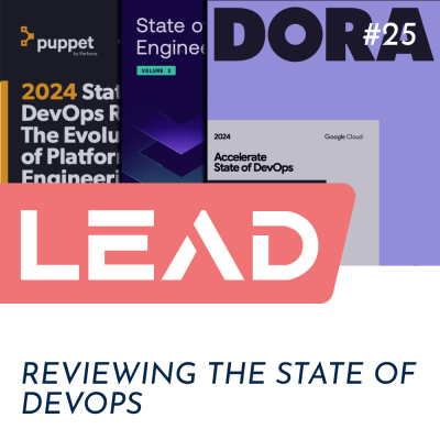 LEAD Podcast | #25 - Reviewing the State of DevOps